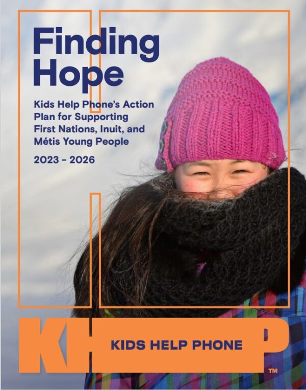 Finding Hope: Indigenous Youth Action Plan - Kids Help Phone